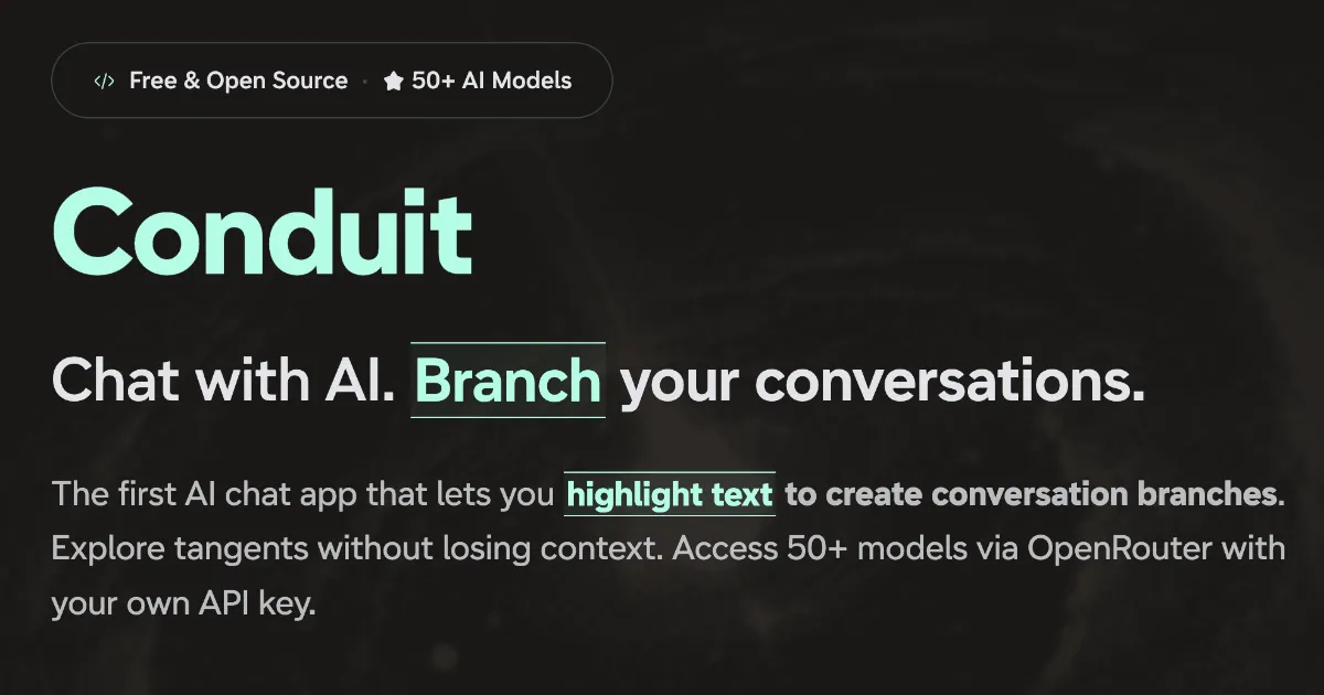Conduit | Free Open Source AI Chat with Branching | Conduit